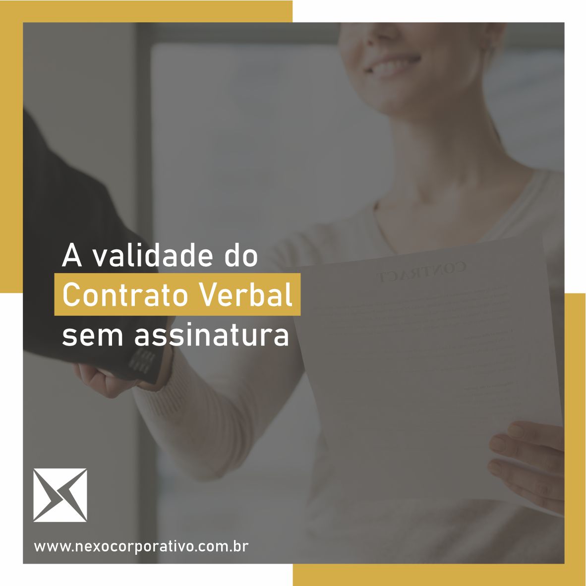 A Validade do Contrato Verbal Sem Assinatura - Nexo Corporativo